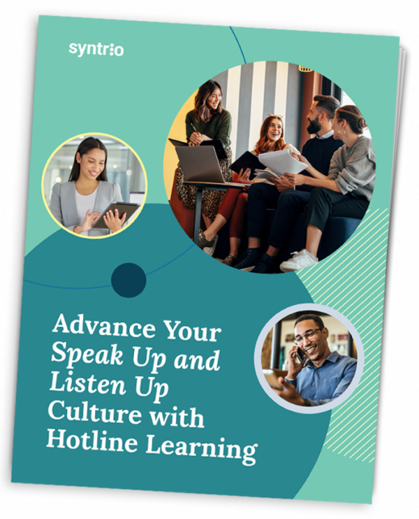 Speak Up and Listen Up with Hotline Learning | Syntrio Speak Up and Listen Up with Hotline Learning | Syntrio